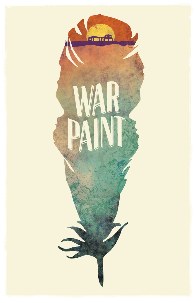 WAR PAINT | Painting, War paint, Film poster design
